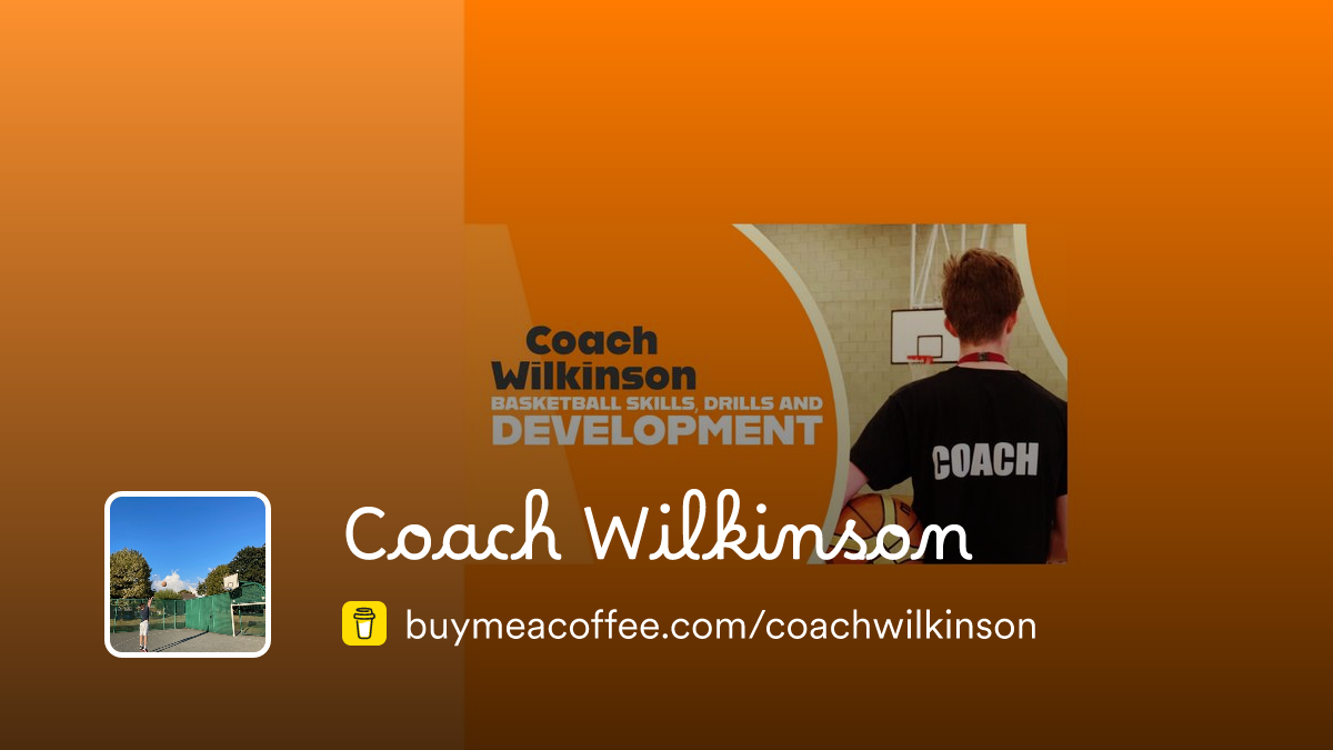 Coach Wilkinson is creating basketball training and skill development ...
