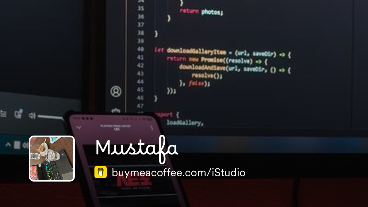 Mustafa is Hey I'm an Android developer - Buymeacoffee