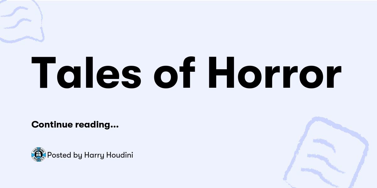 Tales of Horror — Harry Houdini - Buymeacoffee