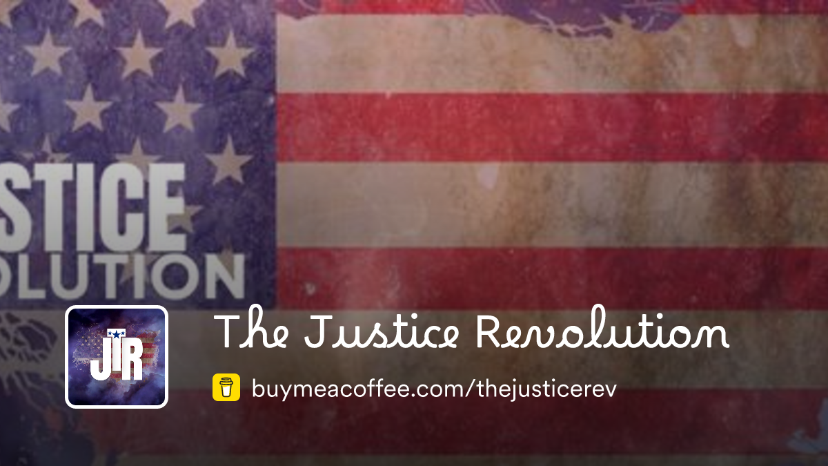 The Justice Revolution - Buymeacoffee