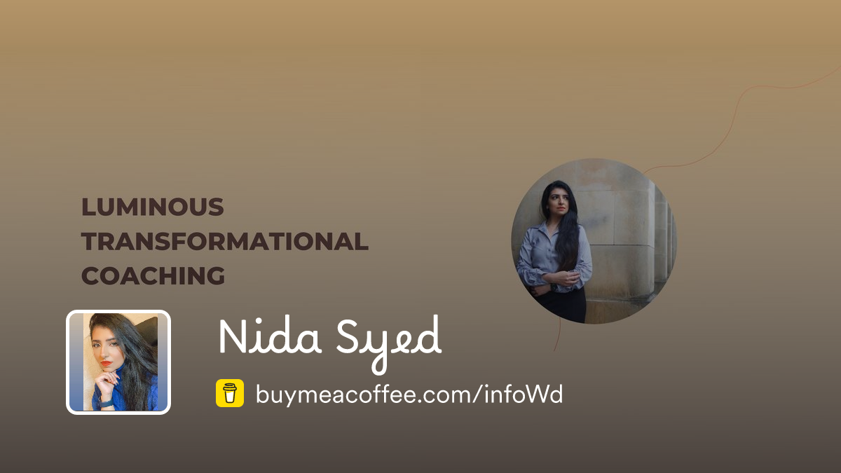Nida Syed is a content creator for Mental health, Healing & Personal growth - Buymeacoffee