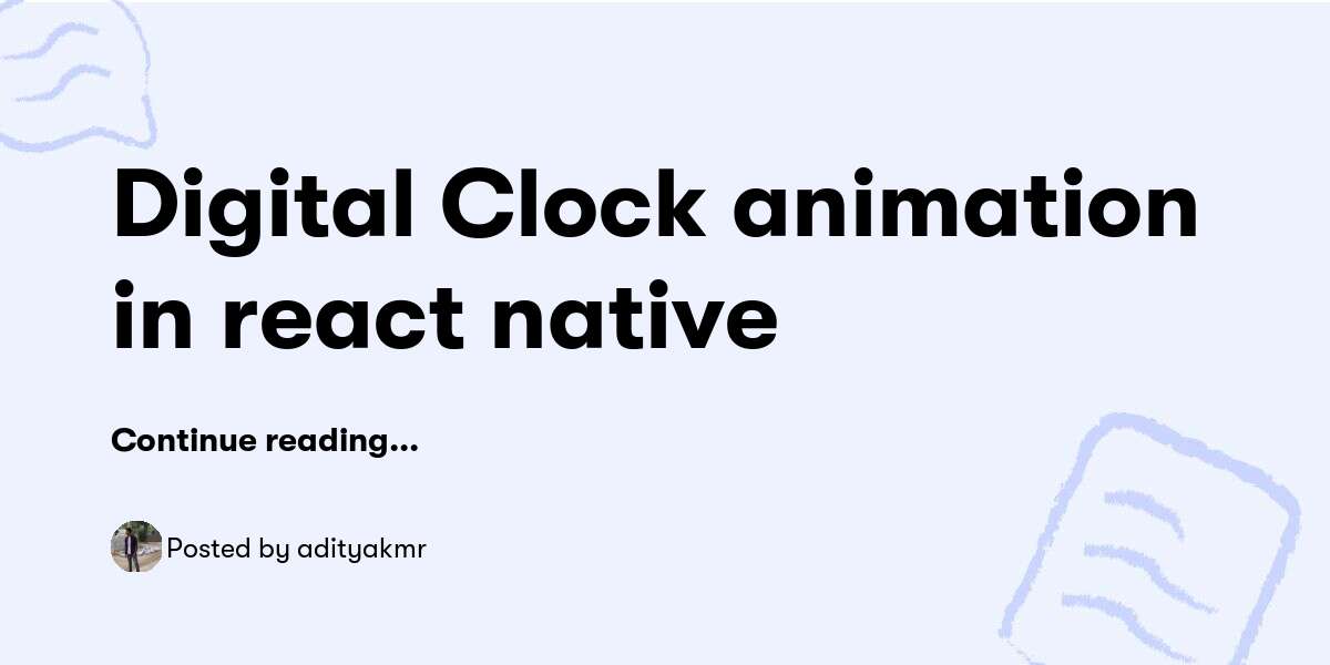 Digital Clock animation in react native — adityakmr - Buymeacoffee