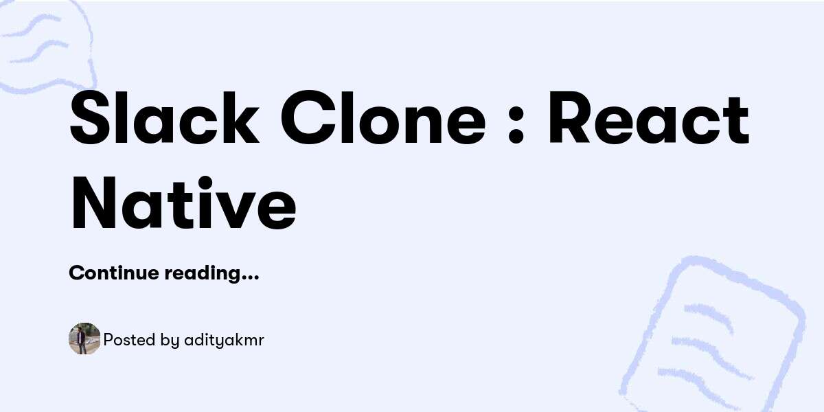 Slack Clone : React Native — adityakmr - Buymeacoffee Slack Clone : React Native — adityakmr - Buymeacoffee