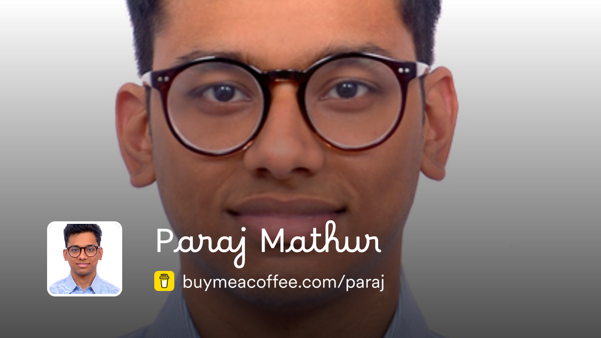 Paraj Mathur - Buymeacoffee