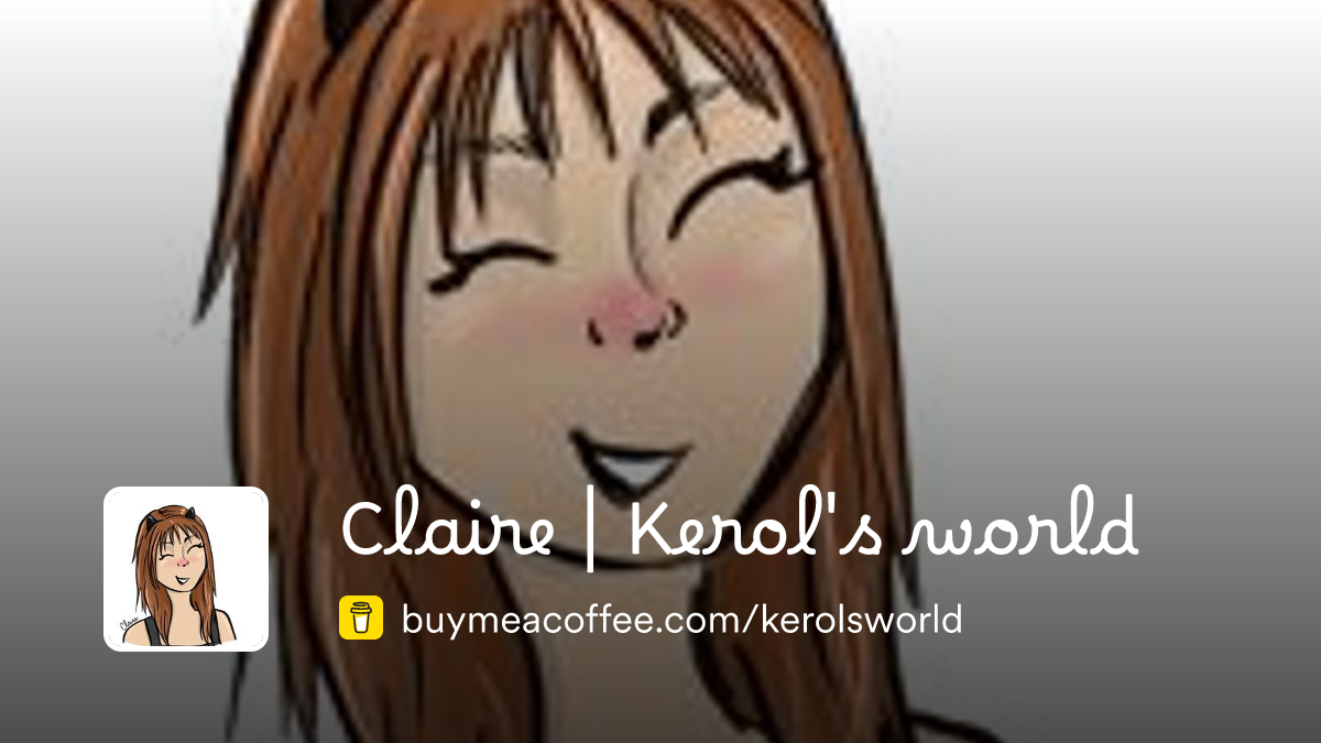 Claire | Kerol's world - Buymeacoffee