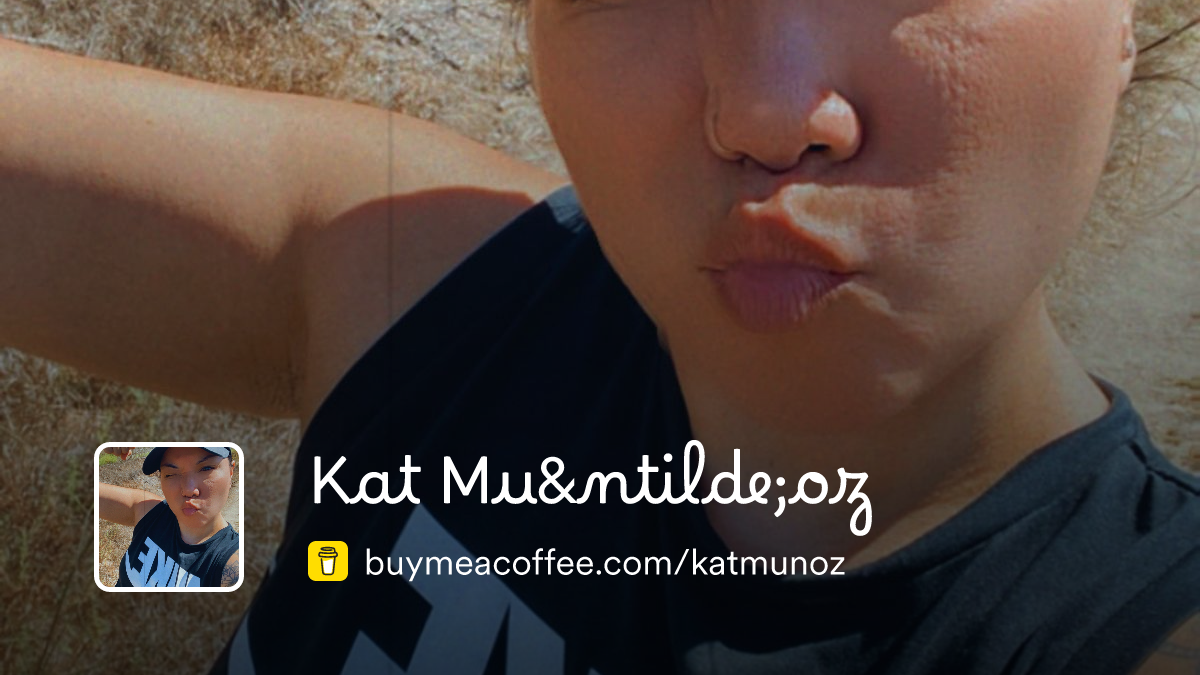 Kat Muñoz - Buymeacoffee