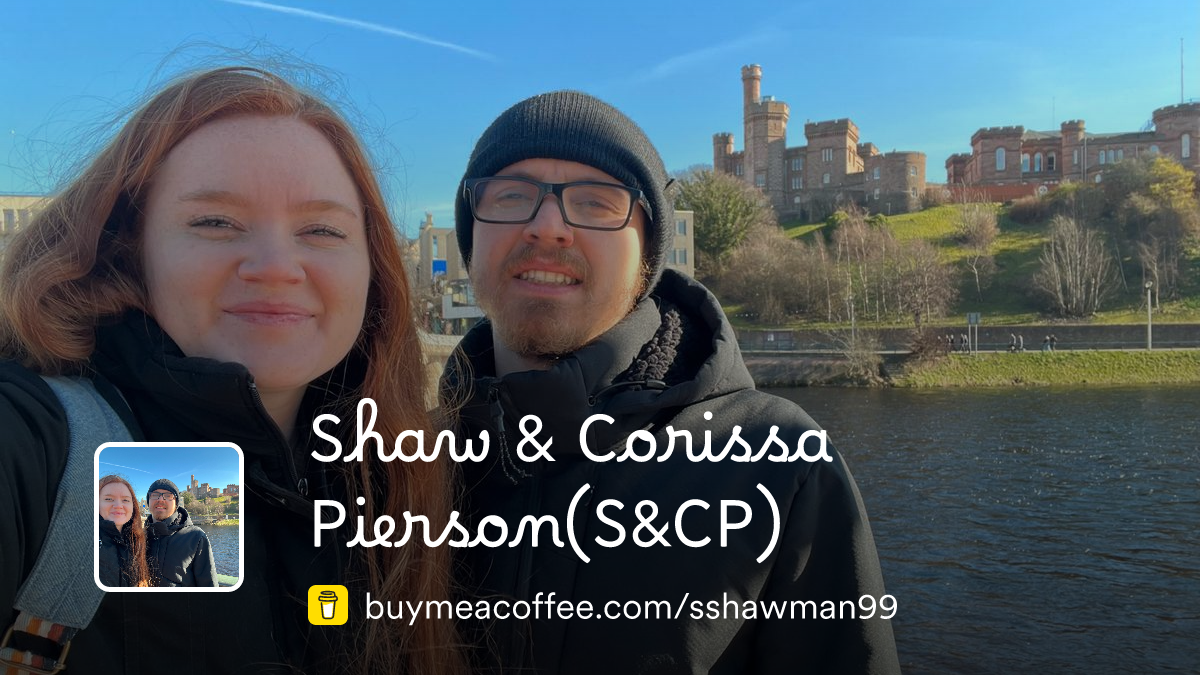 Shaw & Corissa Pierson(S&CP) - Buymeacoffee