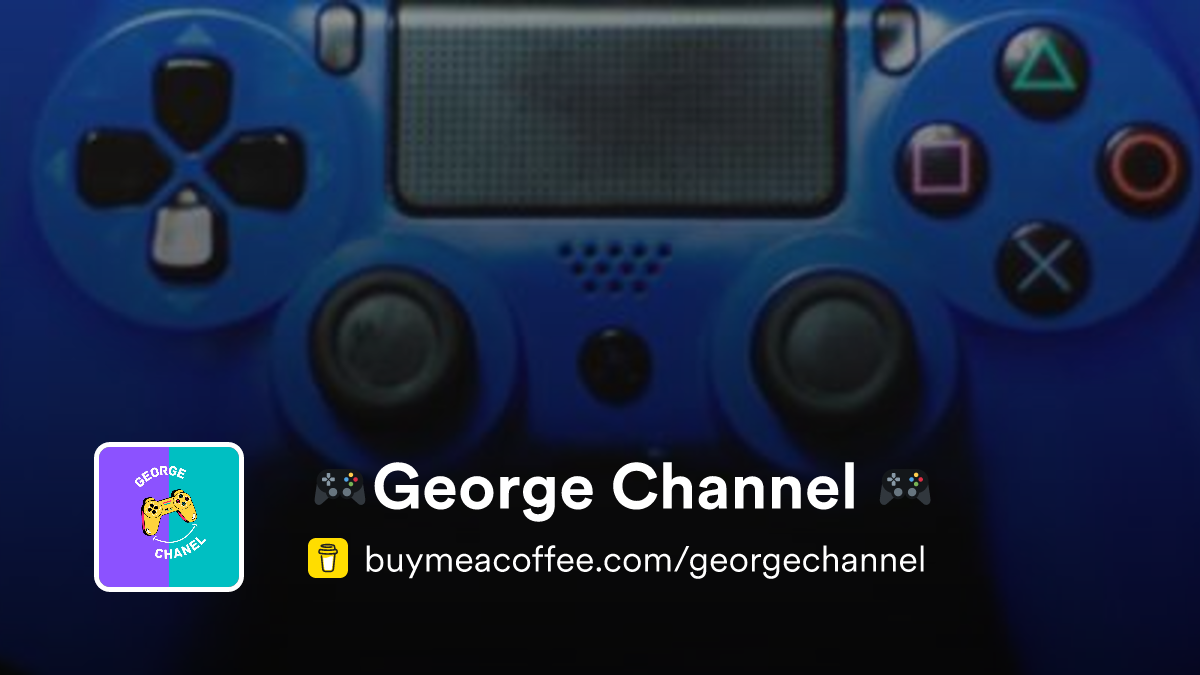 🎮George Channel 🎮 - Buymeacoffee