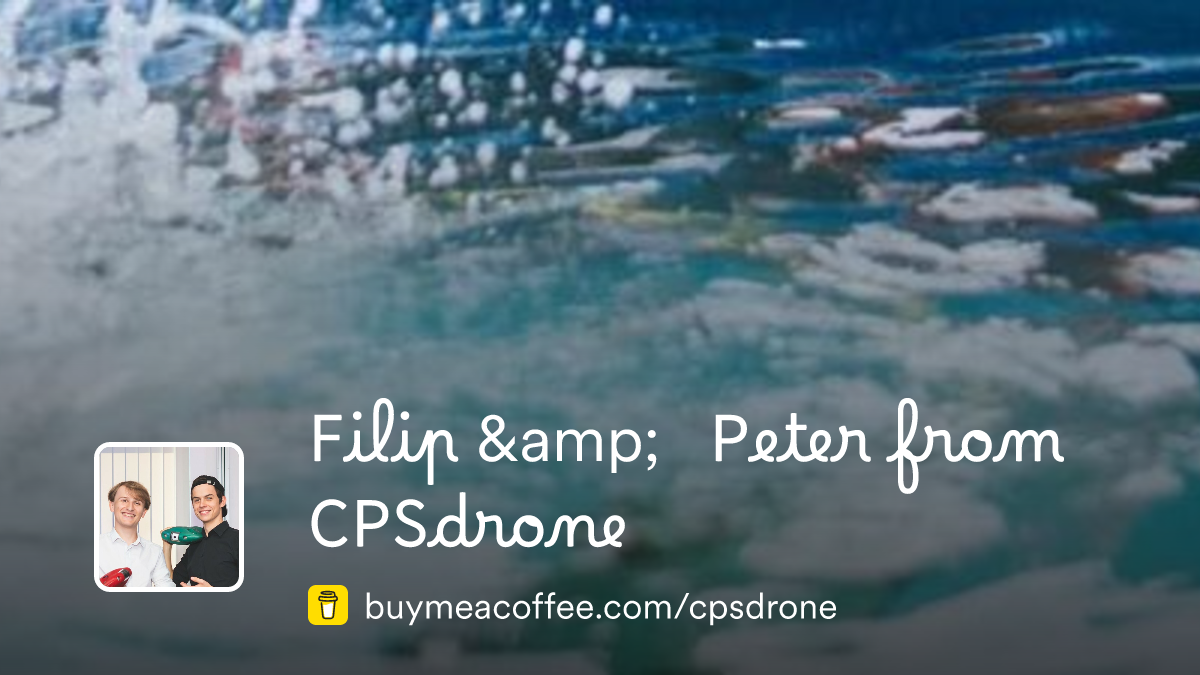 Filip & Peter from CPSdrone - Buymeacoffee