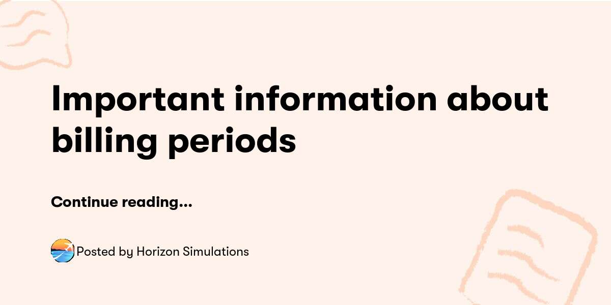 Important information about billing periods — Horizon Simulations - Buymeacoffee