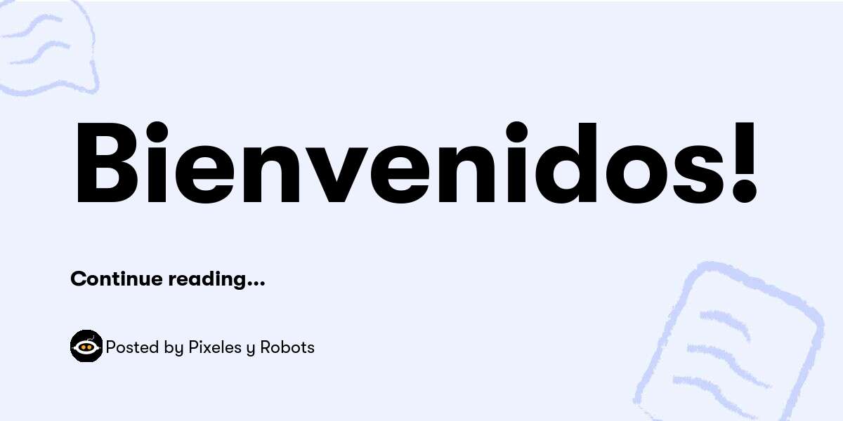Bienvenidos! — Pixeles y Robots - Buymeacoffee