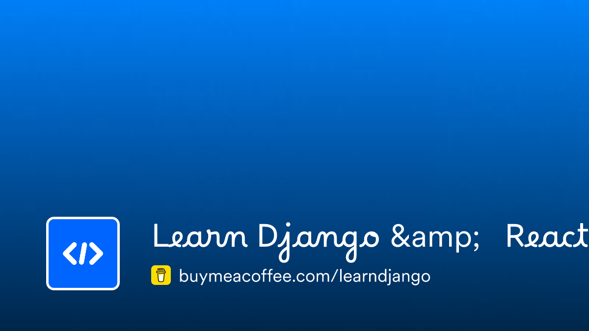 Learn Django & React - Buymeacoffee