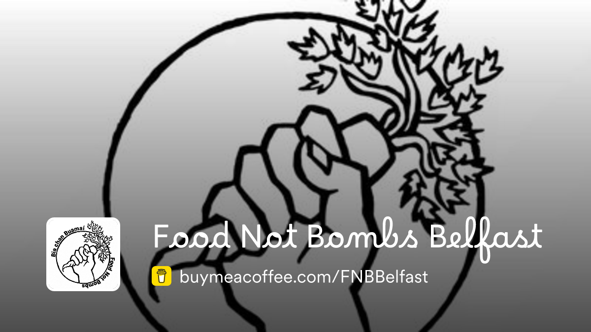 Food Not Bombs Belfast - Buymeacoffee