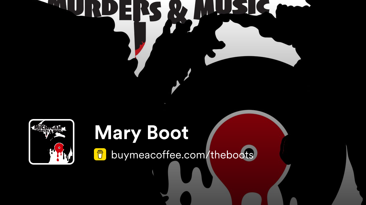 Mary Boot is Truecrime podcasr - Buymeacoffee