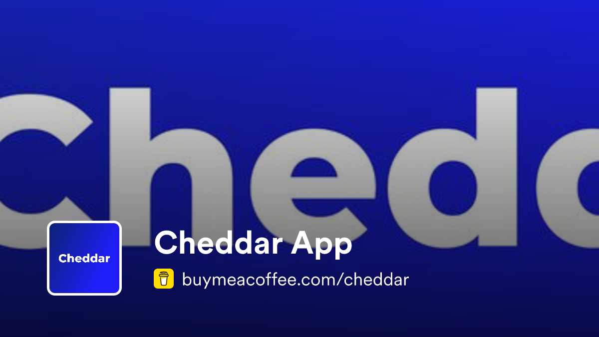 Cheddar App - Buymeacoffee
