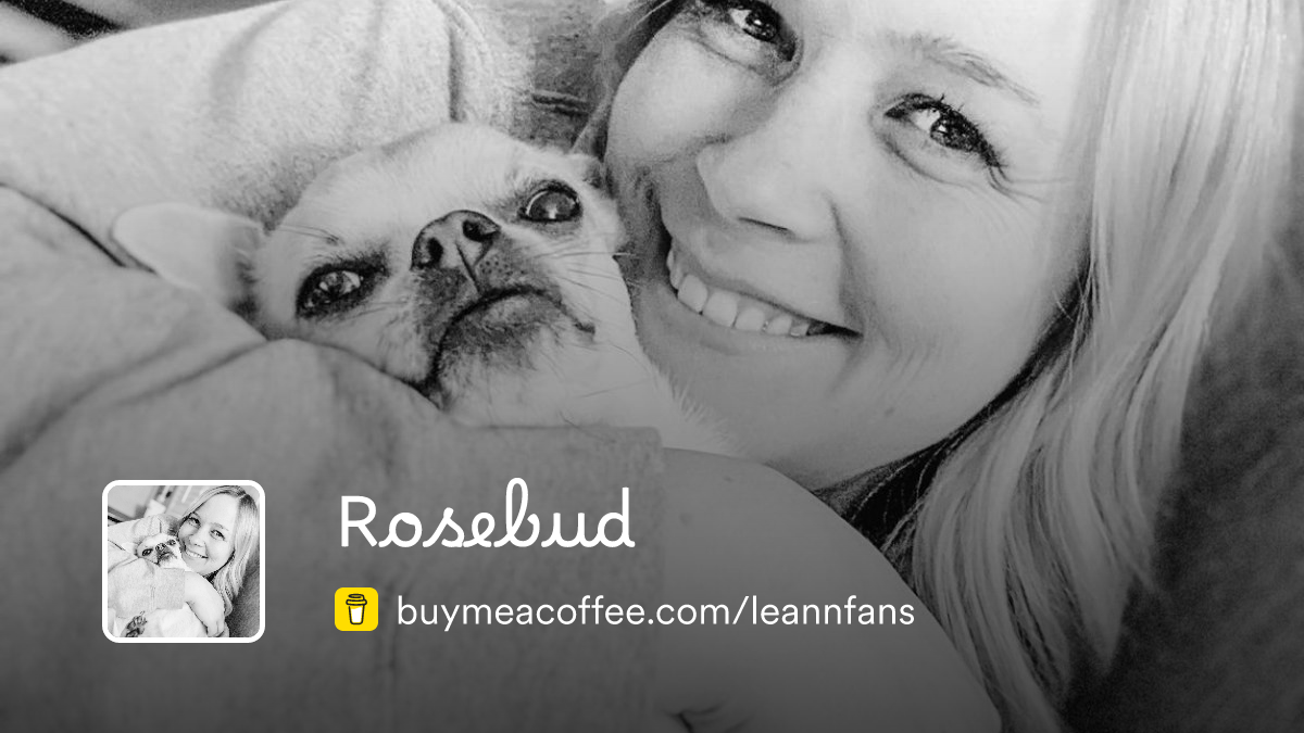 Rosebud - Buymeacoffee