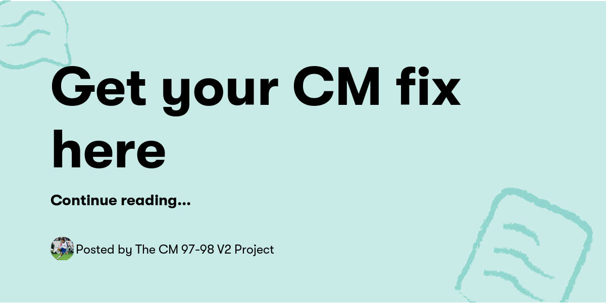 Almost as irl — The CM 97-98 V2 Project - Buymeacoffee