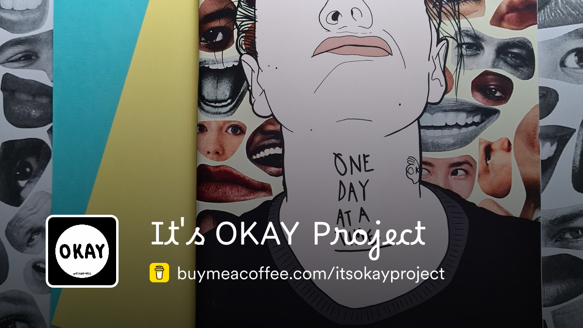 Gallery | It's OKAY Project - Buymeacoffee