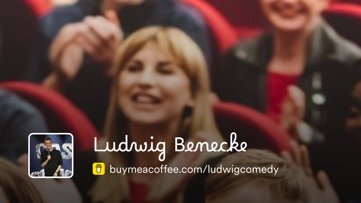 Ludwig Benecke is making people laugh. (Most of the time!) - Buymeacoffee