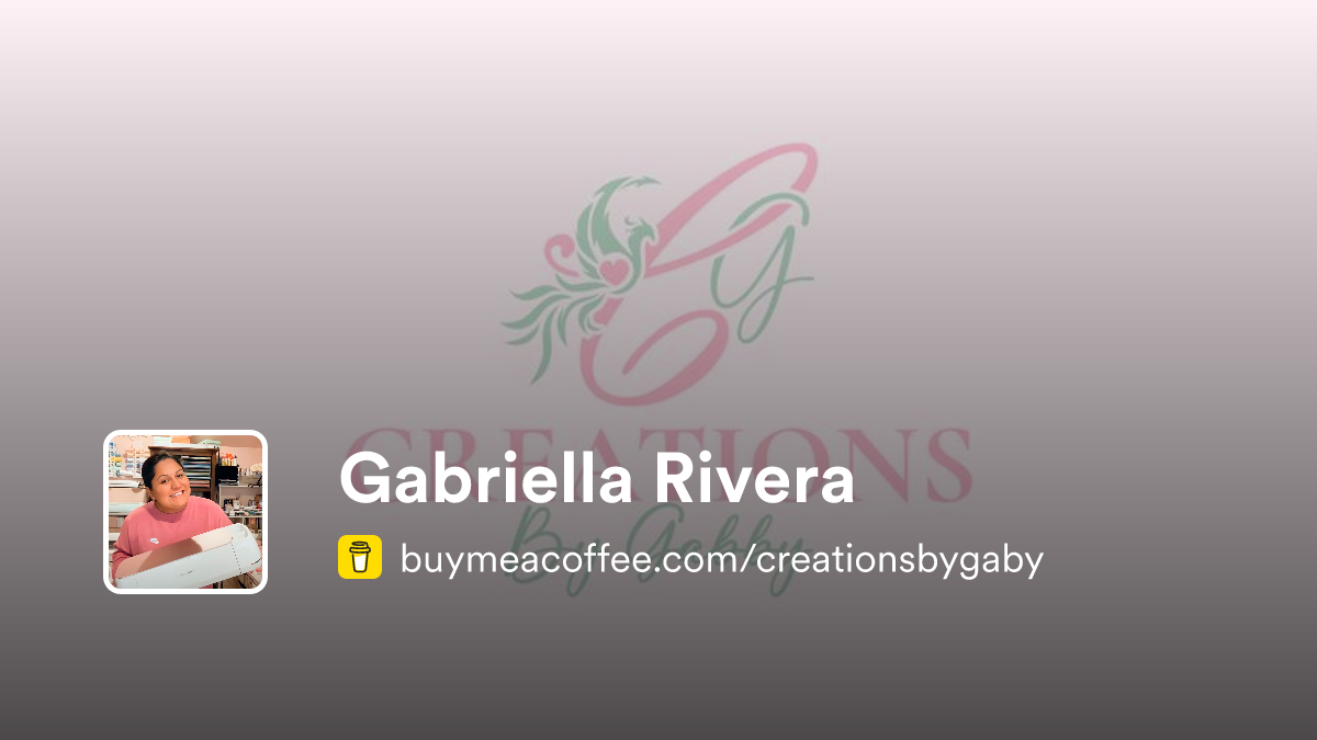 Gabriella Rivera - Buymeacoffee