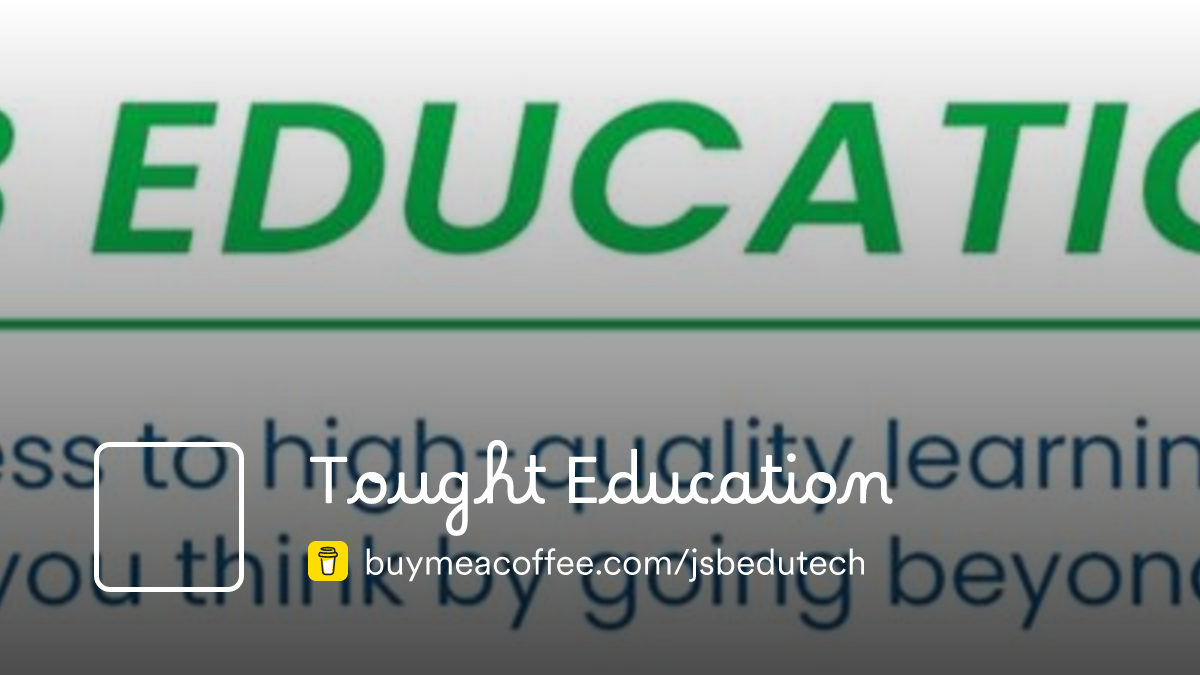 Tought Education - Buymeacoffee
