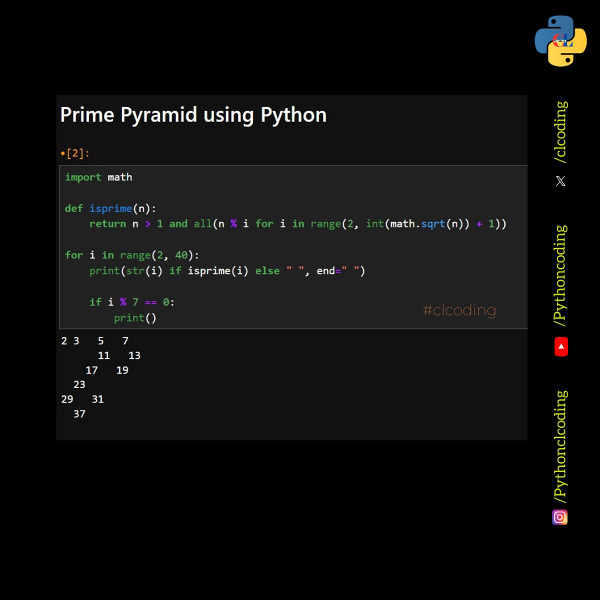 Prime Pyramid using Python — Python Coding (CLCODING) - Buymeacoffee