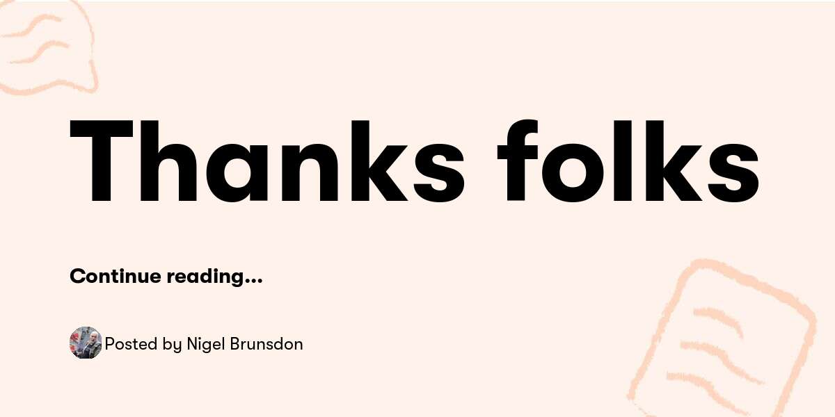 Thanks folks — Nigel Brunsdon - Buymeacoffee