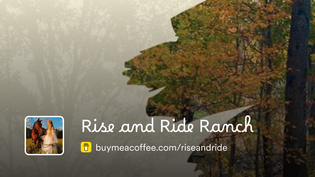 Rise and Ride Ranch - Buymeacoffee
