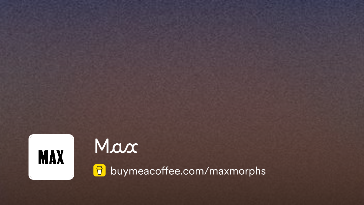 Membership | Max - Buymeacoffee