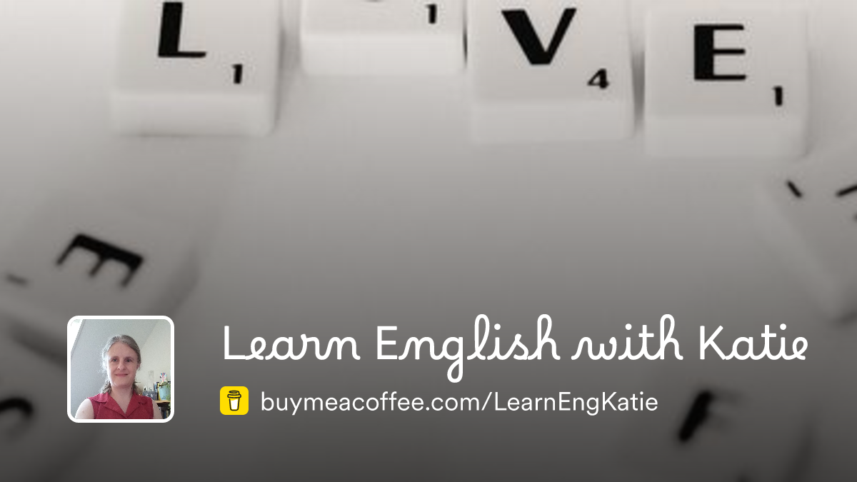 Learn English with Katie is teaching English online - Buymeacoffee