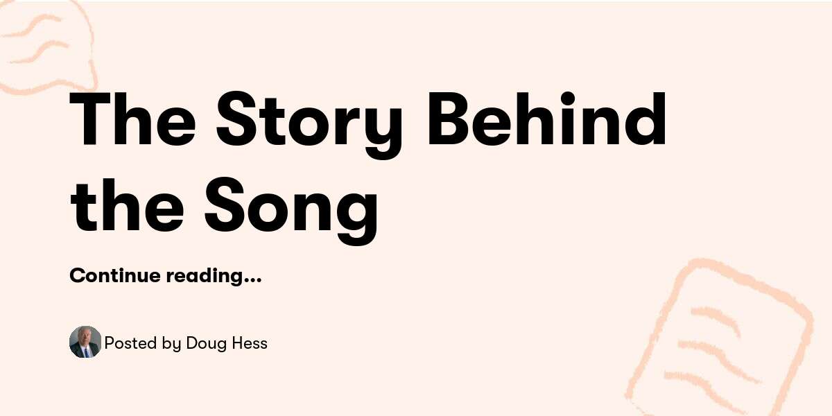 The Story Behind the Song — Doug Hess - Buymeacoffee