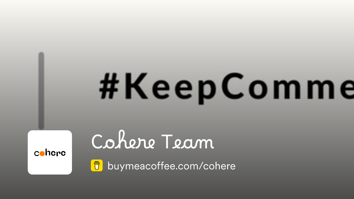 Cohere Team is building the future of local retail. - Buymeacoffee
