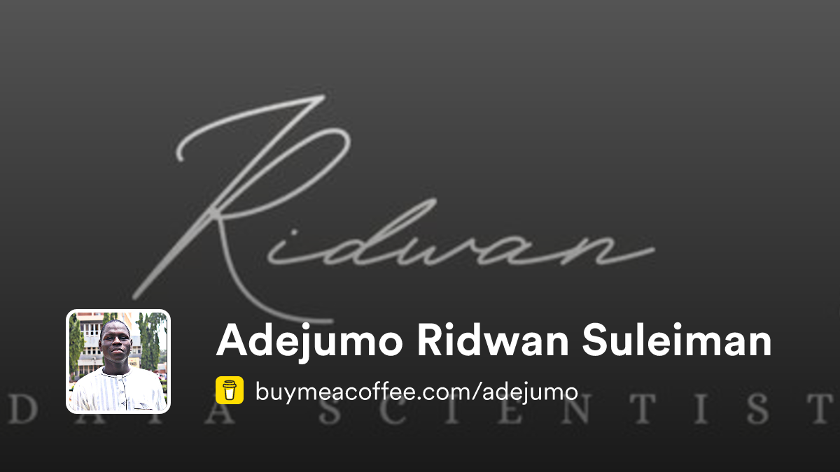 Adejumo Ridwan Suleiman is Creating contents on Data Science, Python, R and Statistics ...