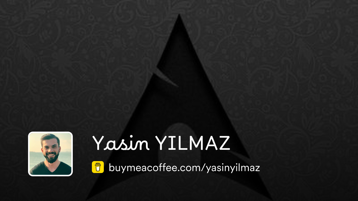 Yasin YILMAZ is Open Source Software & Linux Advocate - Buymeacoffee