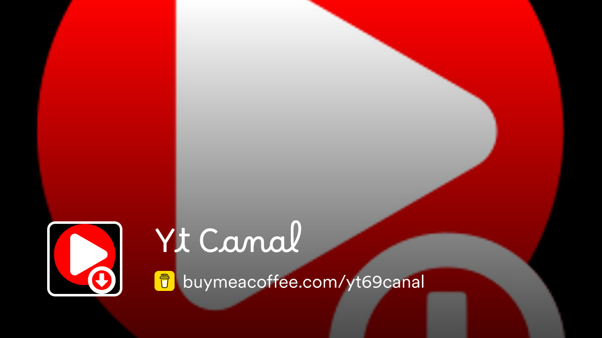 Yt Canal is maintaining YtCanal site. - Buymeacoffee