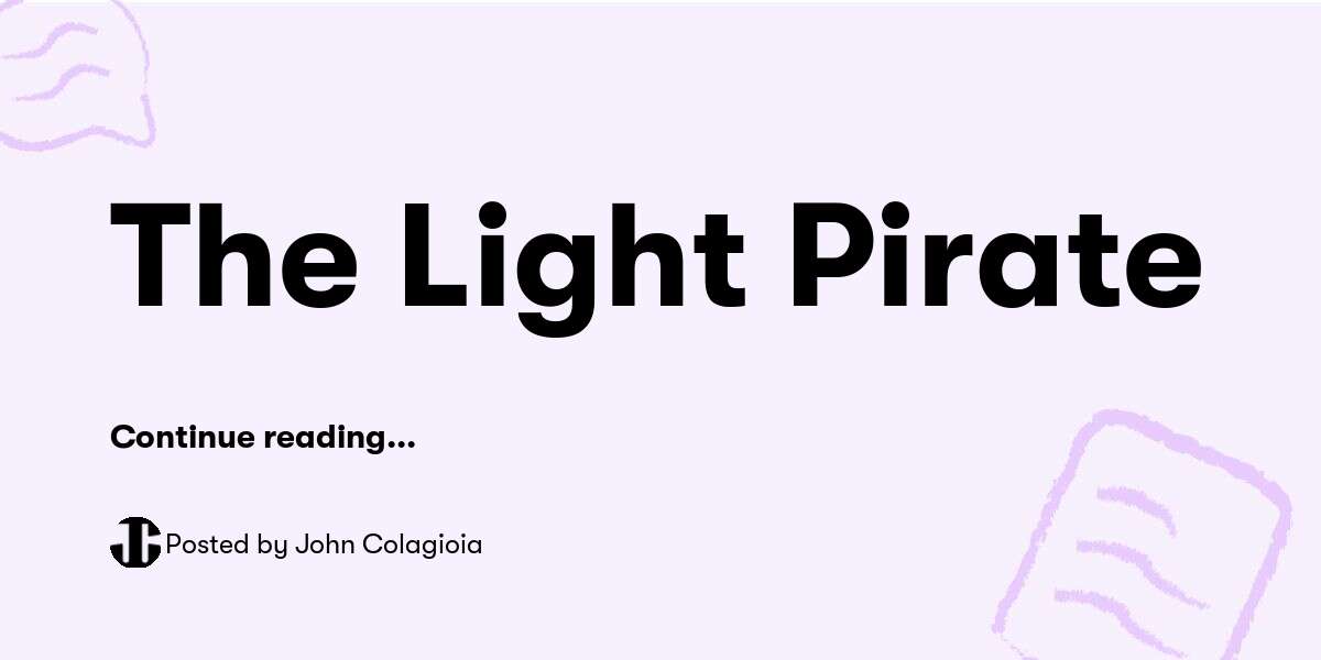 The Light Pirate — John Colagioia - Buymeacoffee