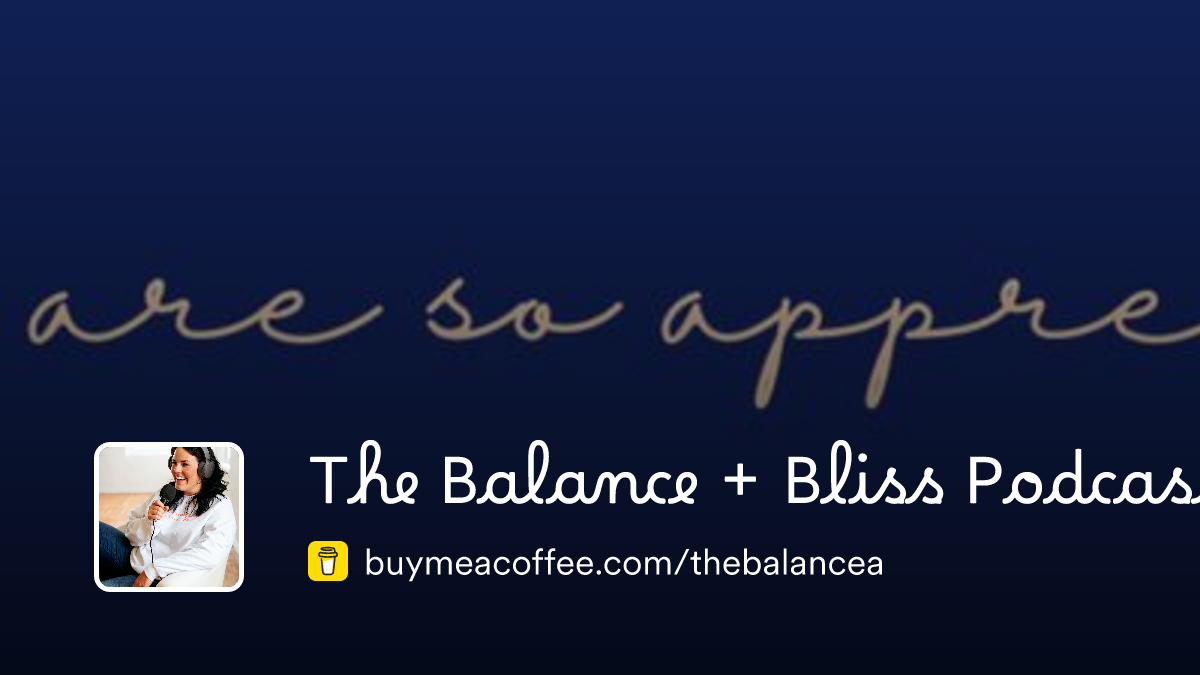 The Balance + Bliss Podcast is a podcast inspiring you to create a well, fulfilling and magical ...