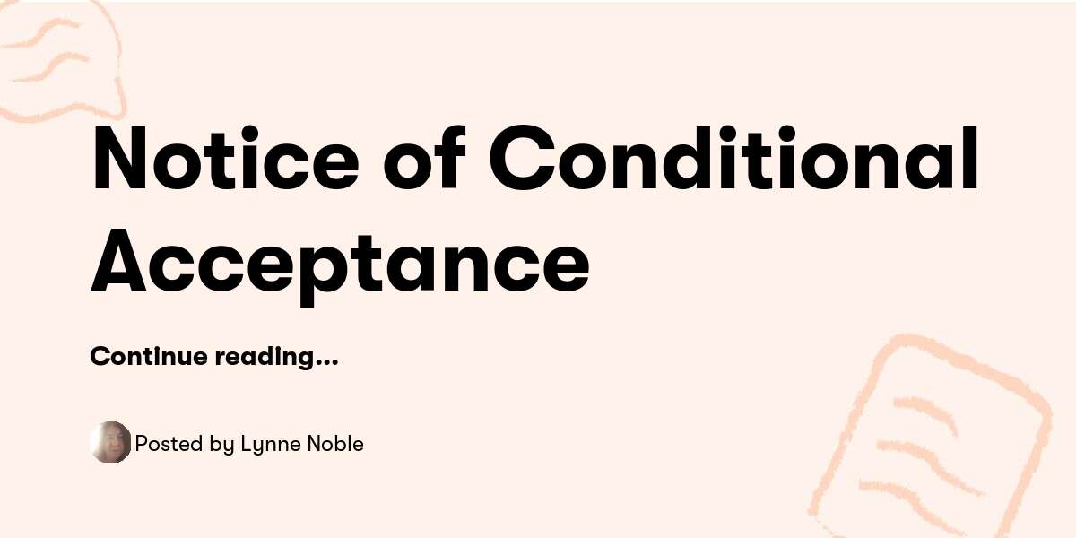 Notice of Conditional Acceptance — Lynne Noble - Buymeacoffee