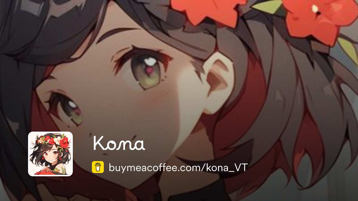 Kona is a Vtuber Content Creator - Buymeacoffee
