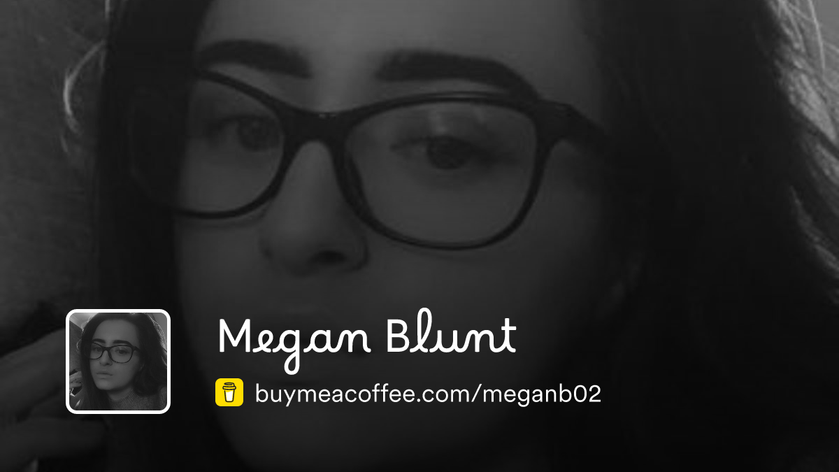 Megan Blunt - Buymeacoffee