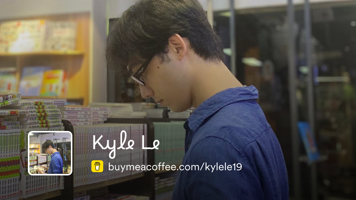 Kyle Le is Writing articles about Programming, UIUX, and qualities of ...