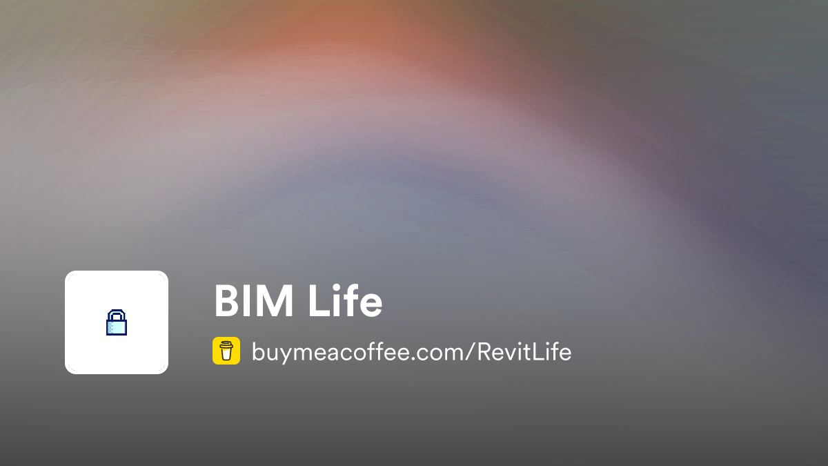 BIM Life is teaching Revit over a cup of coffee - Buymeacoffee