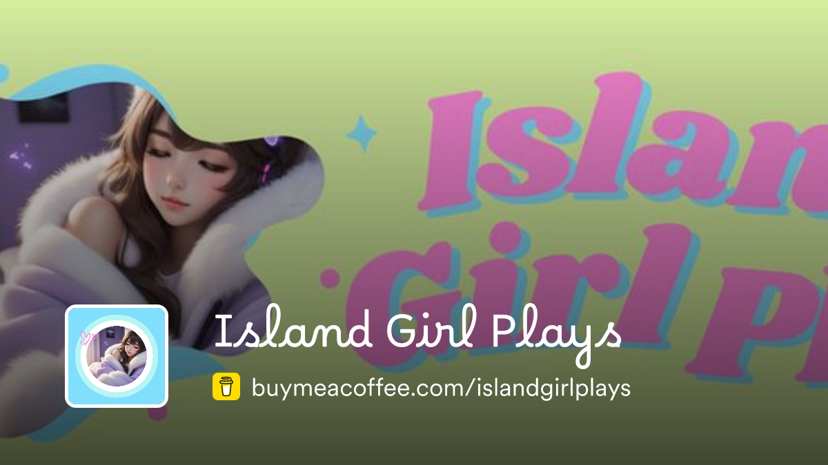 Island Girl Plays - Buymeacoffee