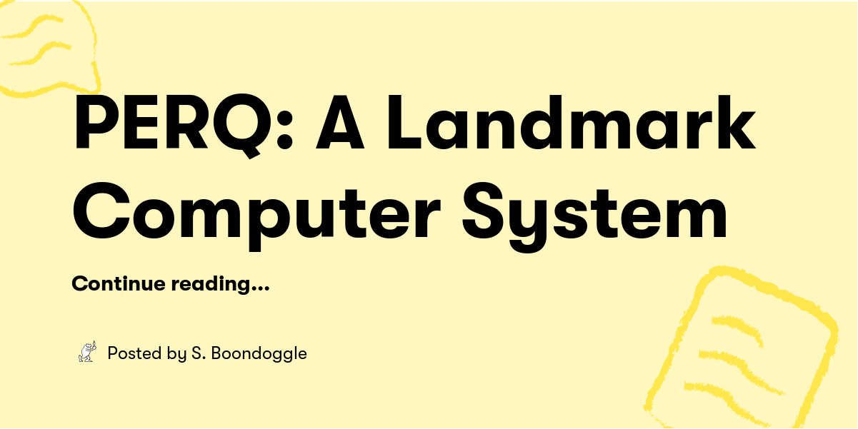 PERQ: A Landmark Computer System — S. Boondoggle - Buymeacoffee