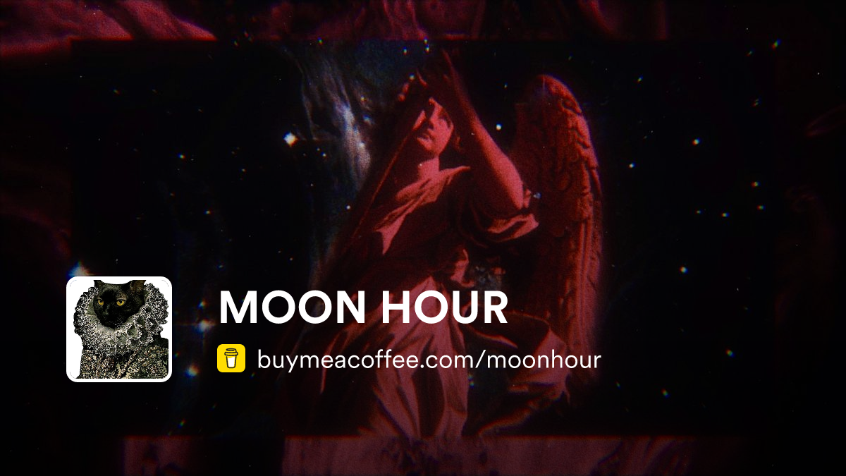 MOON HOUR is SPIRITUAL WORK AND SUBLIMINALS - Buymeacoffee