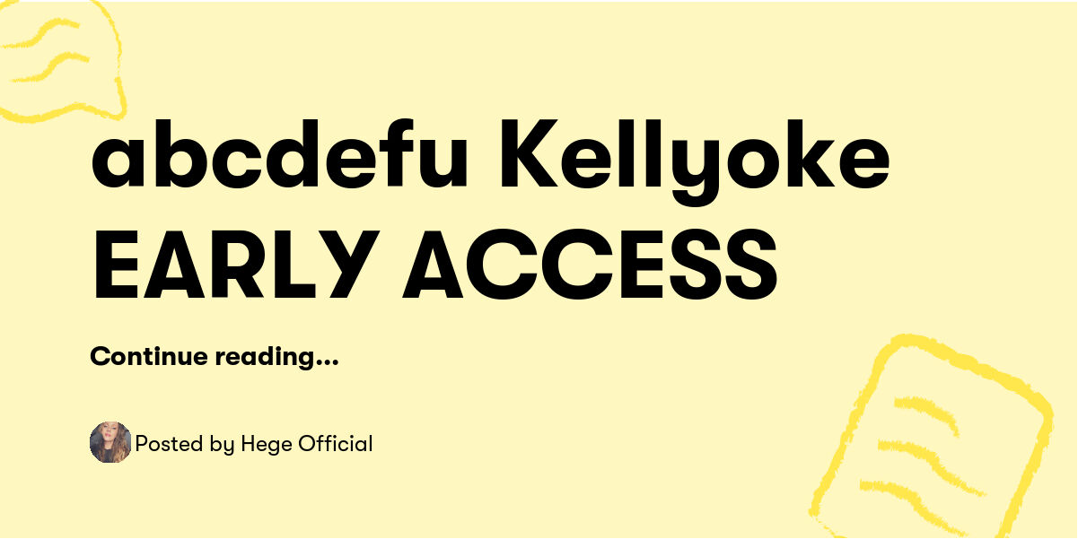 abcdefu Kellyoke EARLY ACCESS — Hege Official - Buymeacoffee