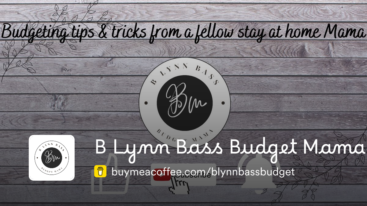 B Lynn Bass Budget Mama is creating budgeting content! - Buymeacoffee