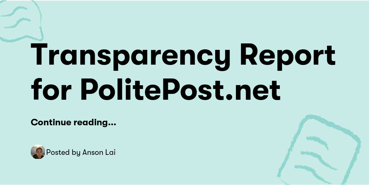 Transparency Report for PolitePost.net — Anson Lai - Buymeacoffee
