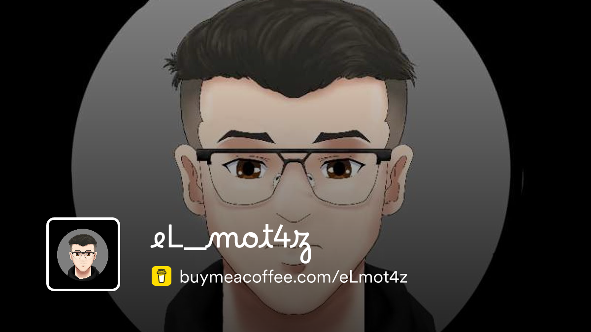 eL_mot4z is Making Cover of my Favorite Soundtracks :D - Buymeacoffee