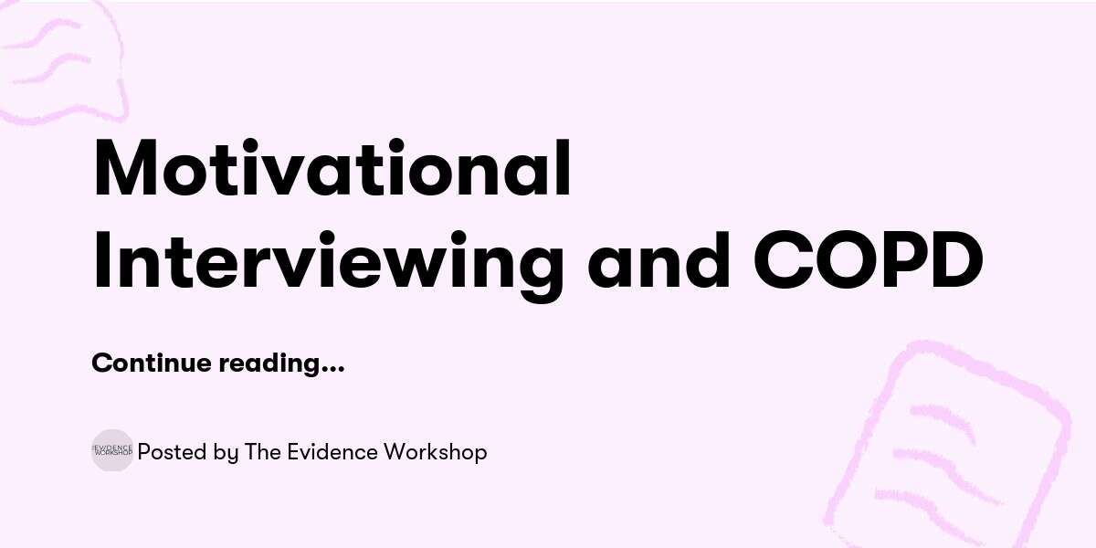 Motivational Interviewing and COPD — The Evidence Workshop - Buymeacoffee